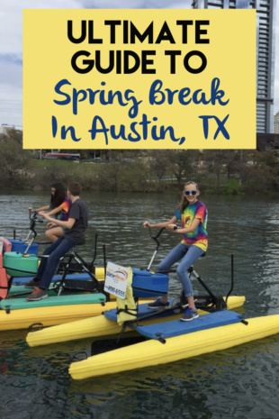 Ultimate Guide to Spring Break in Austin, Texas | 5 Days Worth of Fun